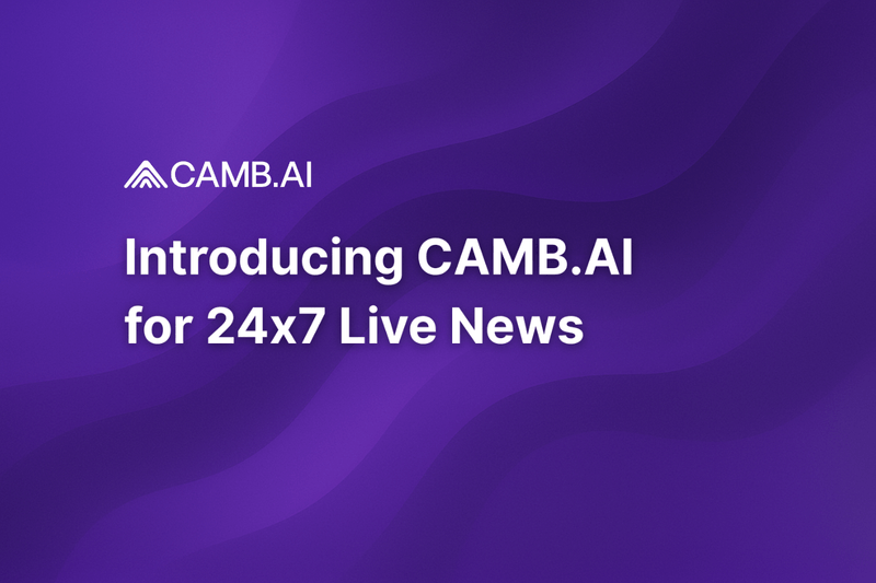 CAMB.AI | Localization AI for Content, Entertainment & Sports